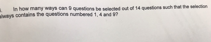 Solved . In how many ways can 9 questions be selected out of | Chegg.com