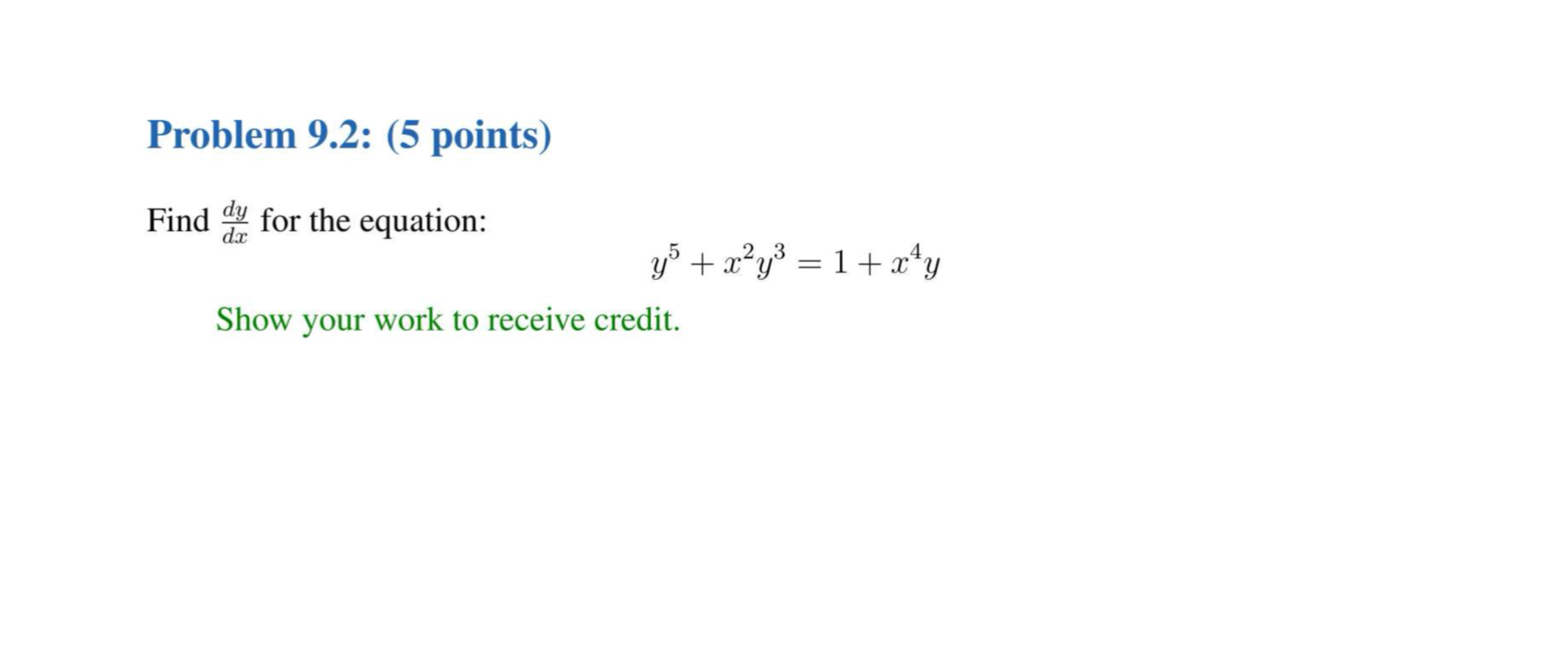 Solved Problem 9.2: (5 ﻿points)Find dydx ﻿for the | Chegg.com