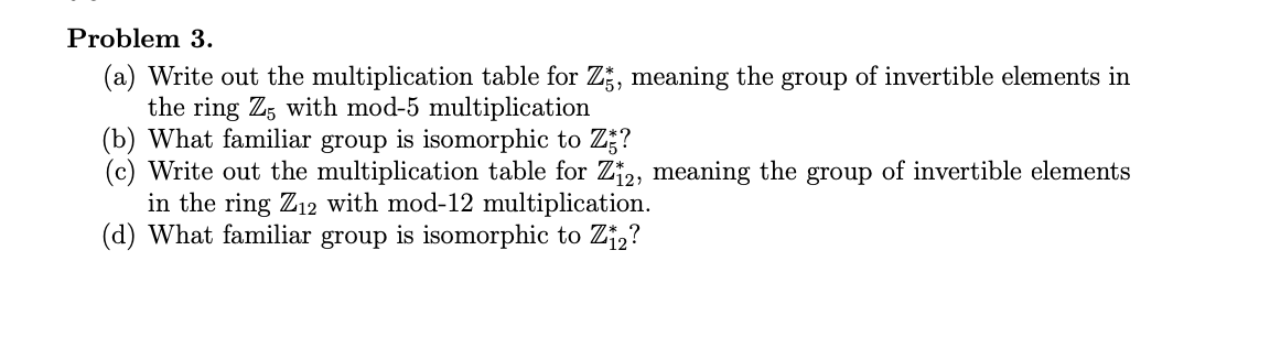 Solved Problem 3. (a) Write out the multiplication table for | Chegg.com