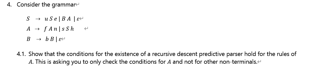 Solved 4 Consider The Grammar S→use∣ba∣εa→fan∣sshb→bb∣ε