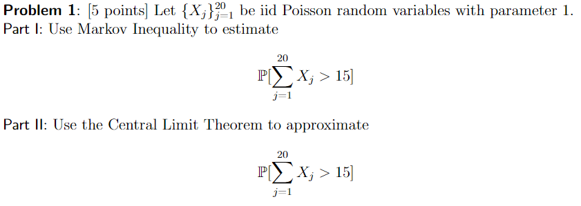 Solved Problem 1: [5 points) Let {X;}}-, be iid Poisson | Chegg.com