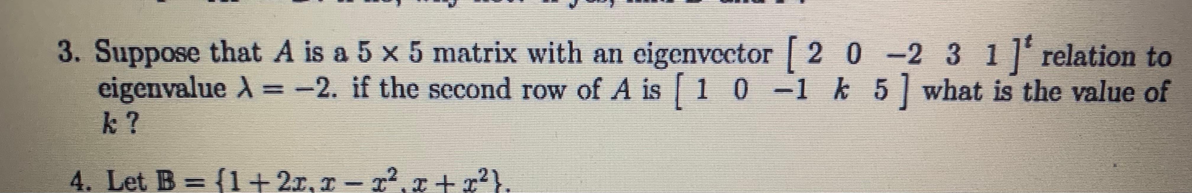 Solved 3. Suppose that A is a 5 x 5 matrix with an | Chegg.com