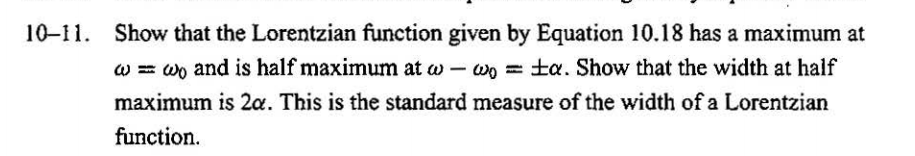 Solved 10- Show that the Lorentzian function given by | Chegg.com
