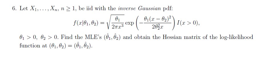 Solved Let x1,dots,xn,n≥1, ﻿be iid with the inverse Gaussian | Chegg.com