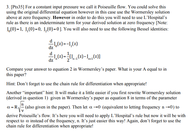 For a constant input pressure we call it Poiseuille | Chegg.com