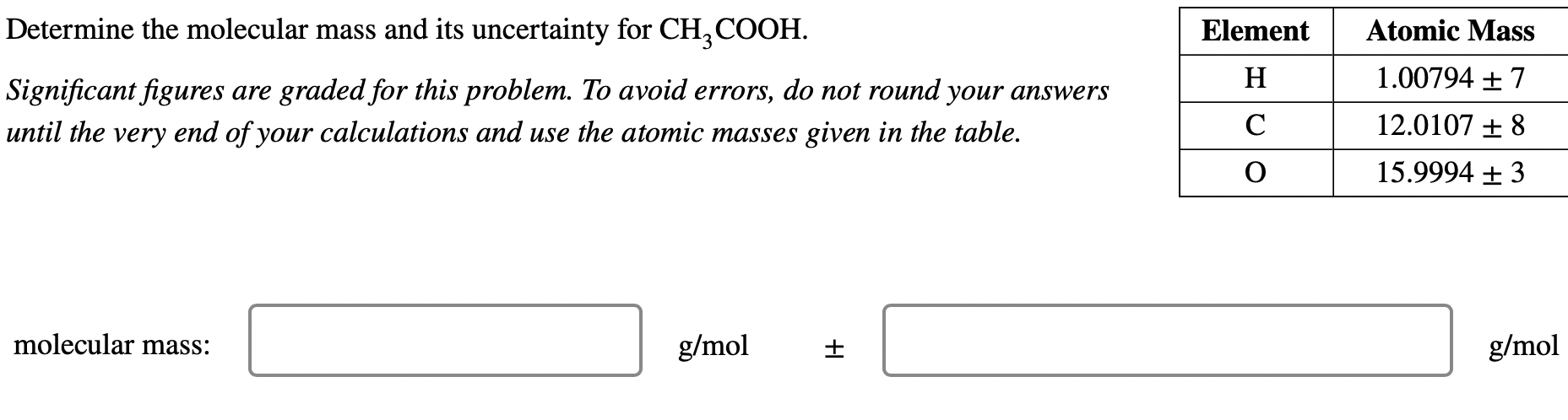 Solved Determine the molecular mass and its uncertainty for | Chegg.com