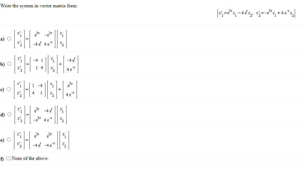 Solved Write The System In Vector Matrix Form