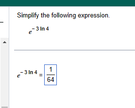 Solved Simplify the following expression. e−3ln4 e−3ln4=641 | Chegg.com