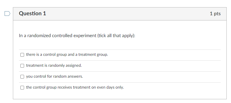 Solved In a randomized controlled experiment (tick all that | Chegg.com