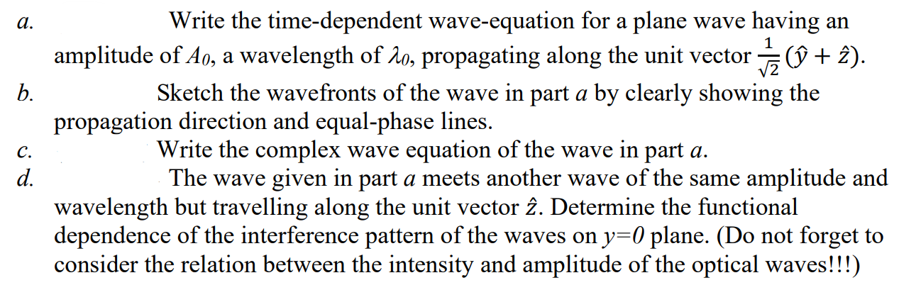 Solved a. ﻿Write the time-dependent wave-equation for a | Chegg.com