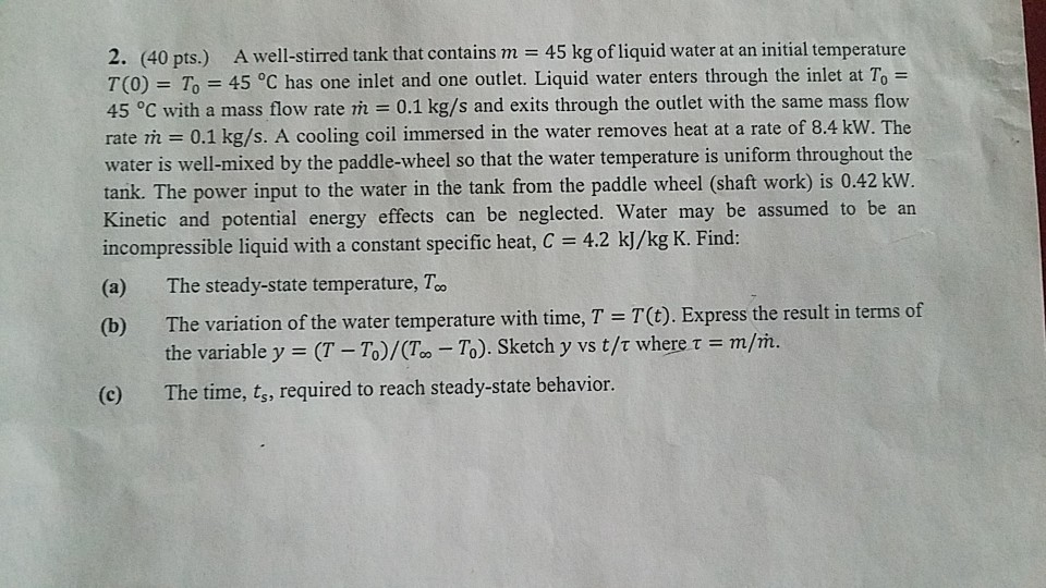 Solved 2. (40 pts.) A well-stirred tank that contains m 45 | Chegg.com