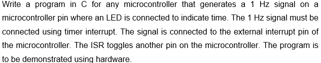 Solved Write a program in C for any microcontroller that | Chegg.com