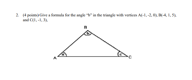 Solved 2. (4 points) Give a formula for the angle "b" in the | Chegg.com