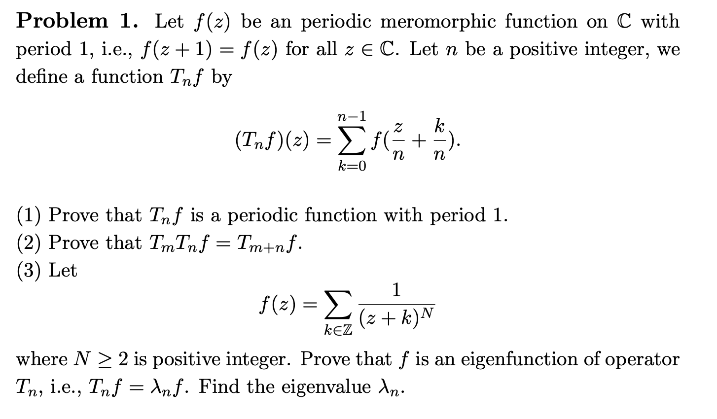 Solved Problem 1. Let f(z) be an periodic meromorphic | Chegg.com
