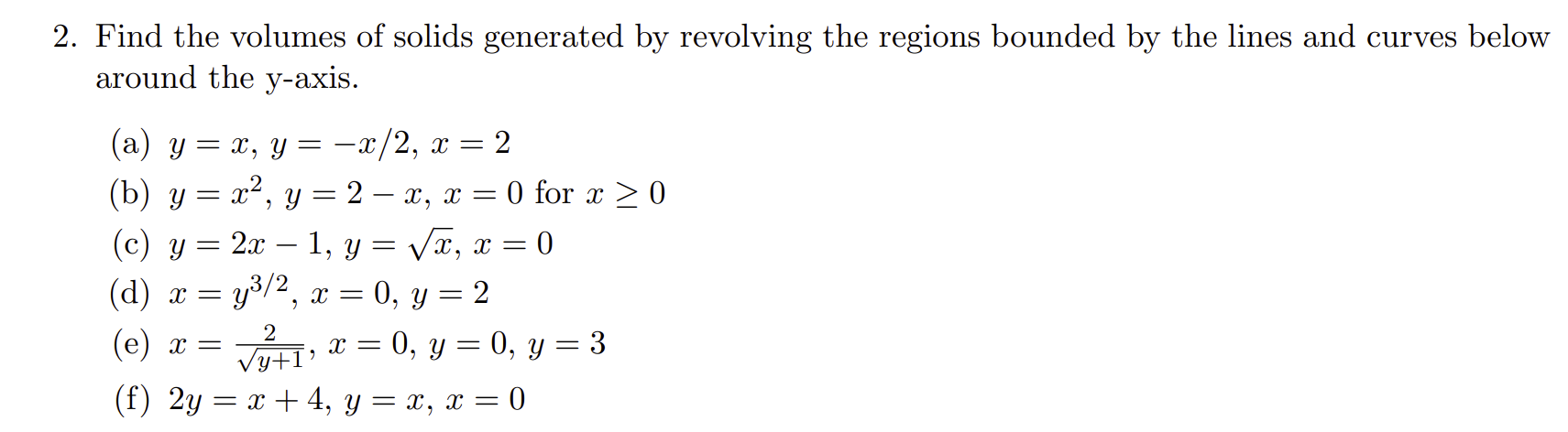 Solved 2. Find the volumes of solids generated by revolving | Chegg.com