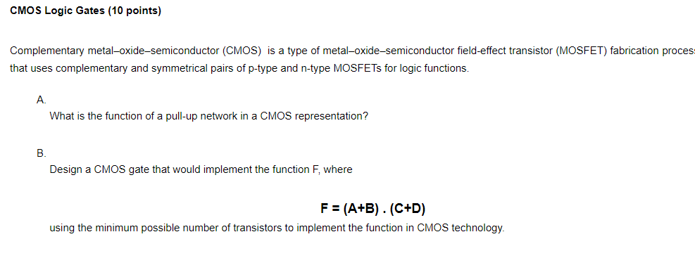 Solved CMOS Logic Gates (10 points) Complementary | Chegg.com