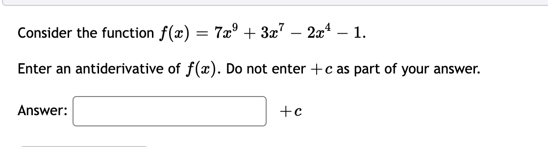 Solved Consider the function f(x)=7x9+3x7−2x4−1. Enter an | Chegg.com