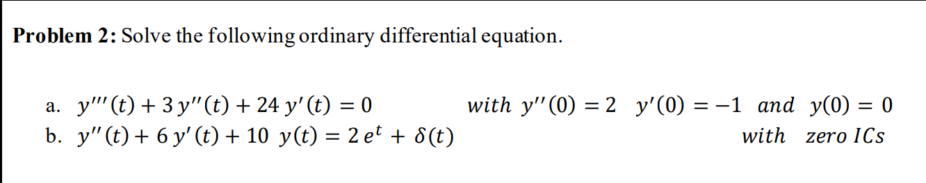 Solved Problem 2: Solve the following ordinary differential | Chegg.com