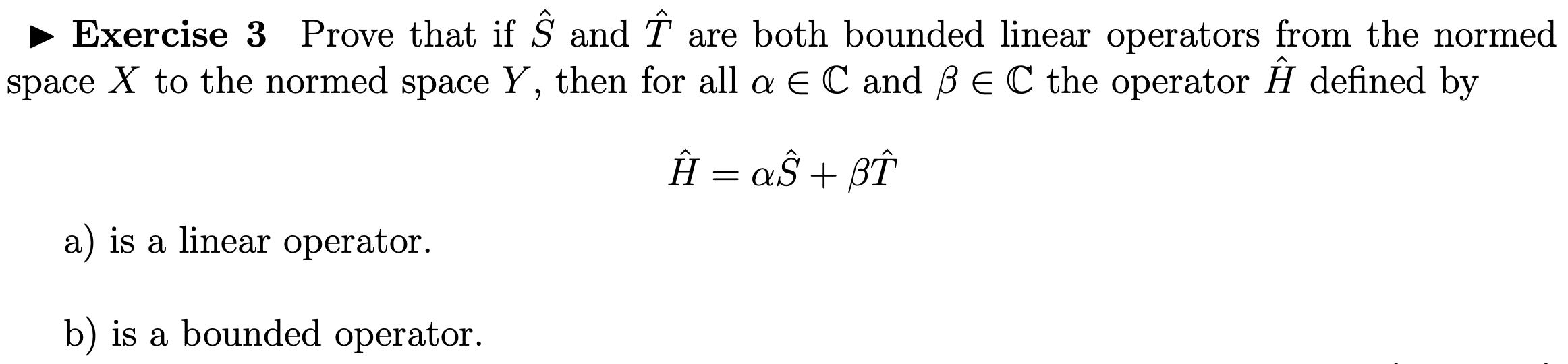 Solved Exercise 3 Prove that if Ŝ and Î are both bounded | Chegg.com