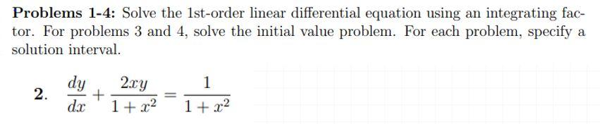 Solved Problems 1 4 Solve The 1st Order Linear Differential