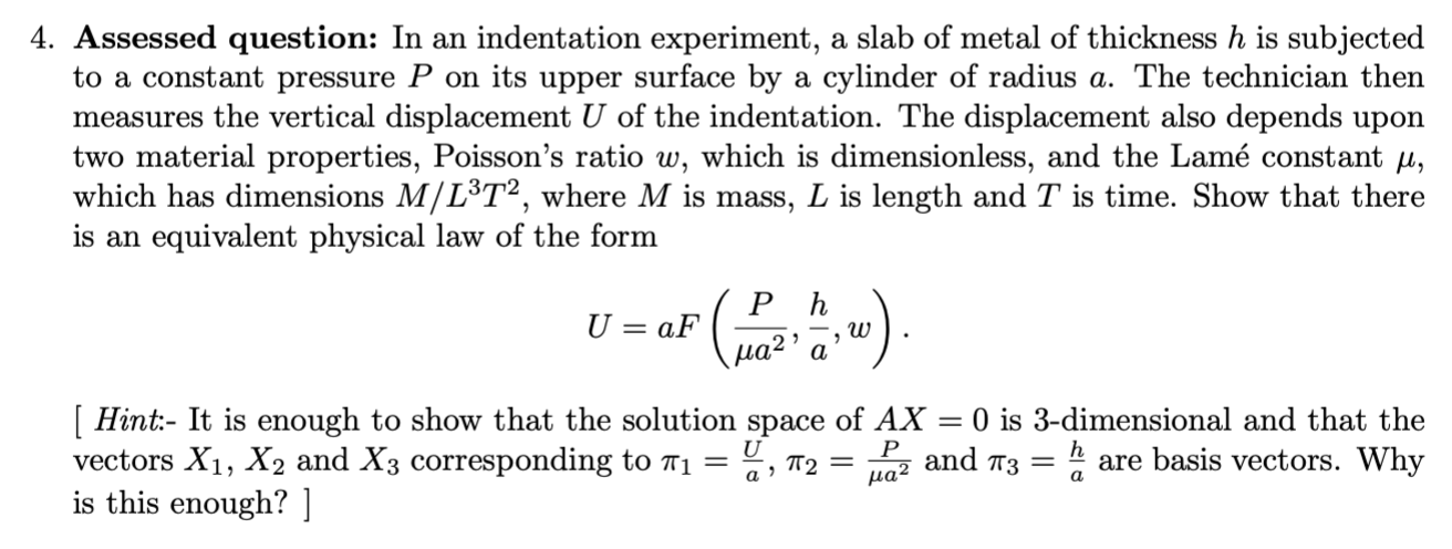 Solved Assessed question: In an indentation experiment, a | Chegg.com
