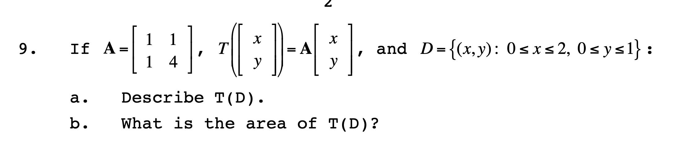Solved 8. A 3x8 matrix A determines a linear transformation | Chegg.com