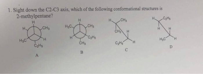Solved 1. Sight down the C2-C3 axis, which of the following | Chegg.com