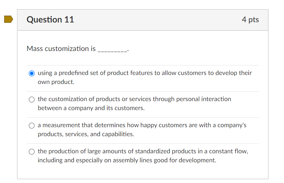 Solved Mass customization is using a predefined set of | Chegg.com