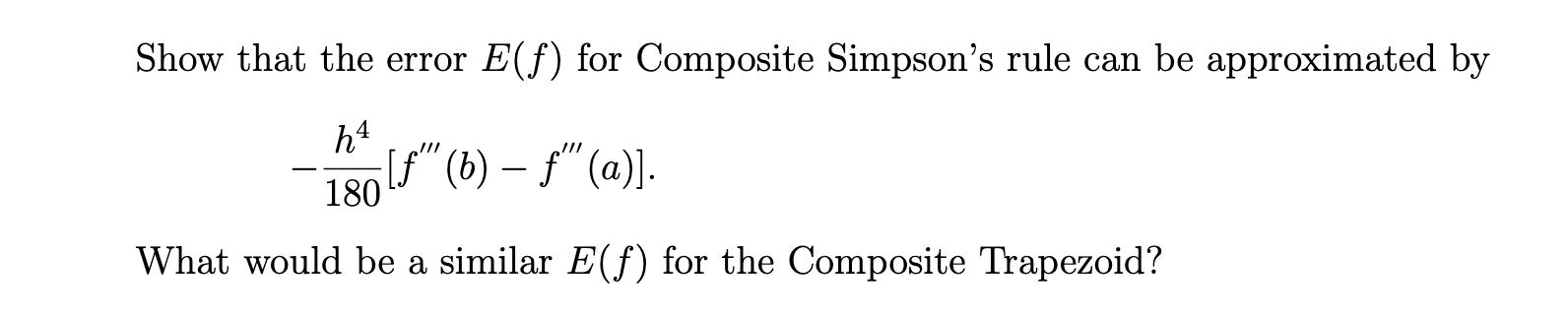 Solved Show that the error E(f) for Composite Simpson's rule | Chegg.com