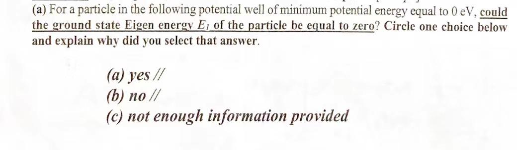 (a) For a particle in the following potential well of | Chegg.com