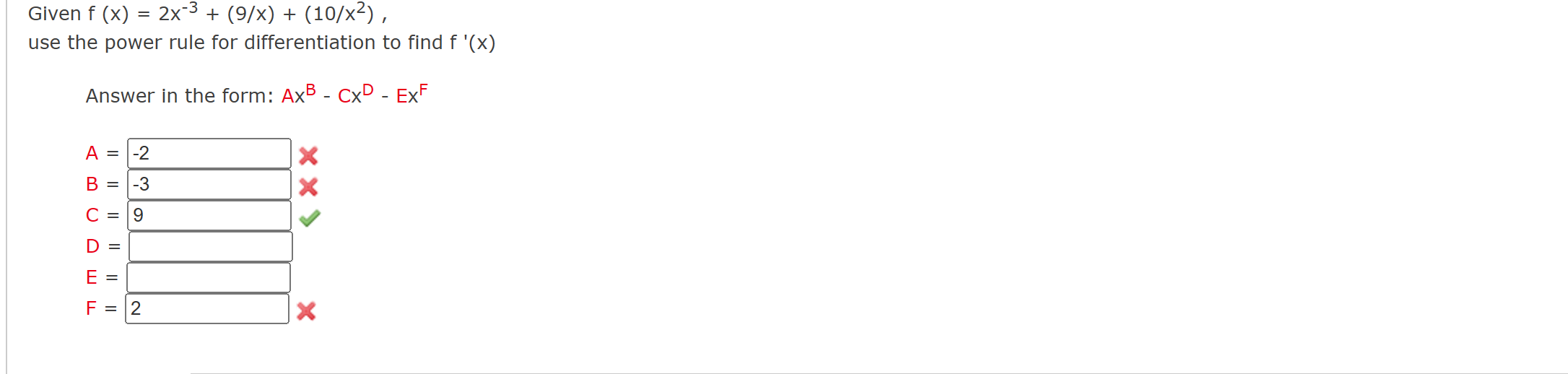 Solved Given f(x)=2x-3+(9x)+(10x2)use the power rule for | Chegg.com