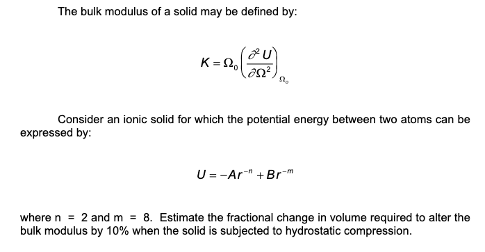 Solved The bulk modulus of a solid may be defined by: K=1. | Chegg.com