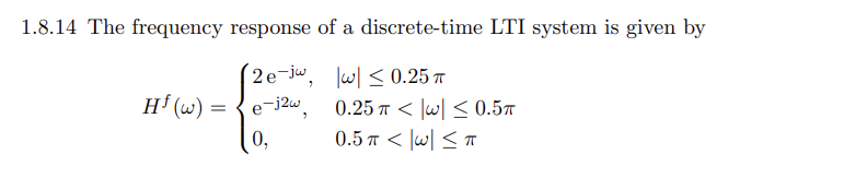Solved .8.14 The frequency response of a discrete-time LTI | Chegg.com