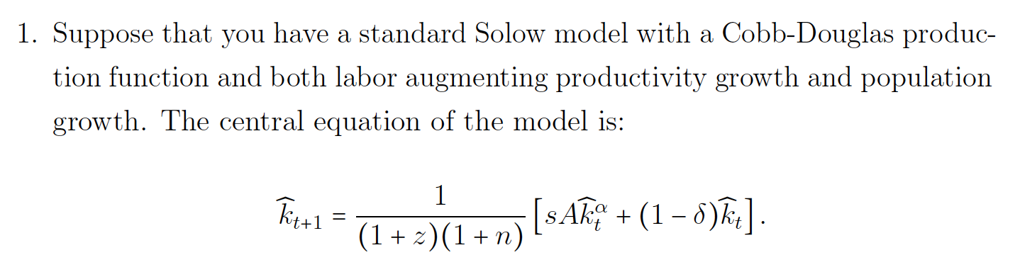 1. Suppose that you have a standard Solow model with | Chegg.com
