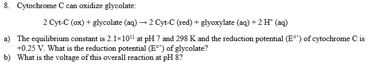 Solved 8. Cytochrome C can oxidize glycolate: 2 Cyt-C (ox)+ | Chegg.com