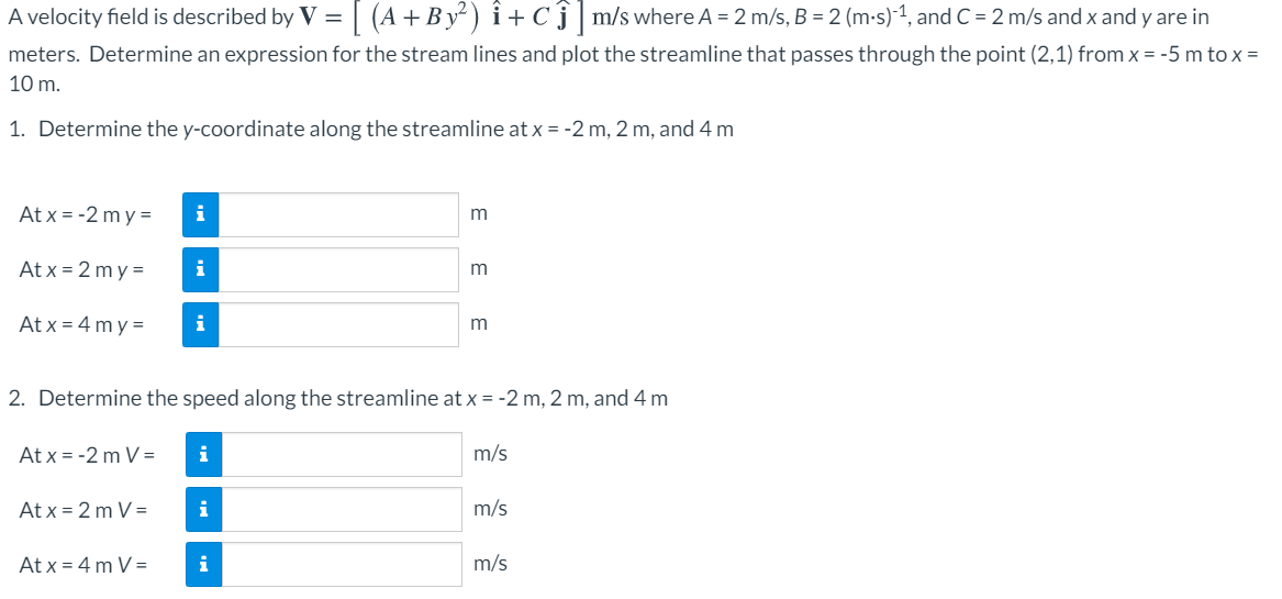 Solved A velocity field is described by V = [ (A + By?) i | Chegg.com