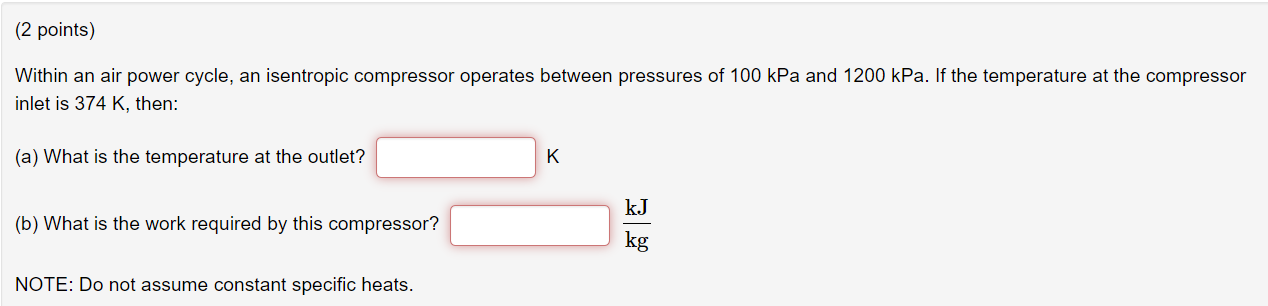 Solved Within an air power cycle, an isentropic compressor | Chegg.com