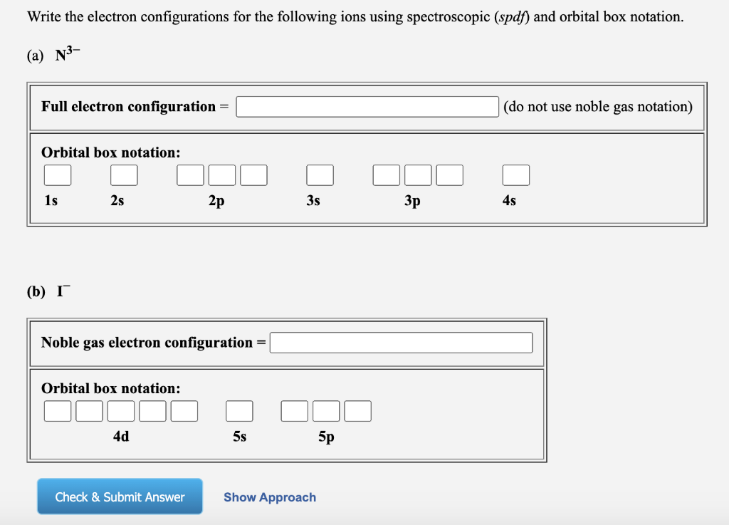 Solved Write the electron configurations for the following | Chegg.com