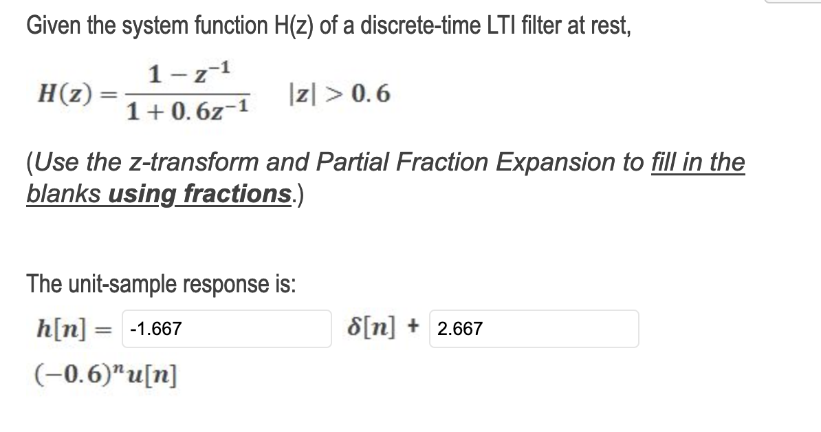 Solved Given the system function H(z) of a discrete-time LTI | Chegg.com