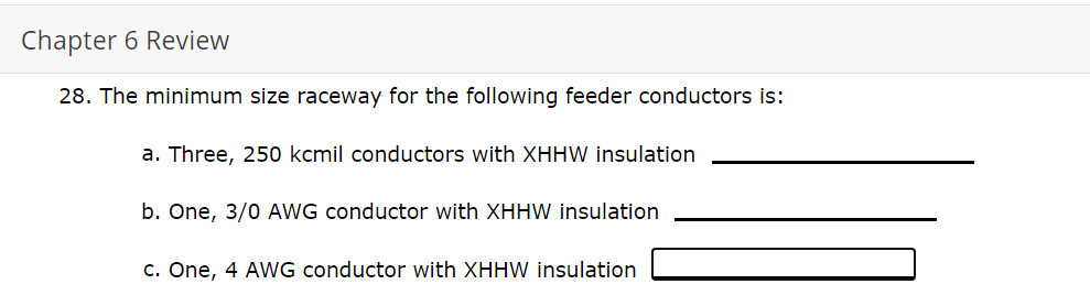 Solved Chapter 6 Review 28. The minimum size raceway for the | Chegg.com