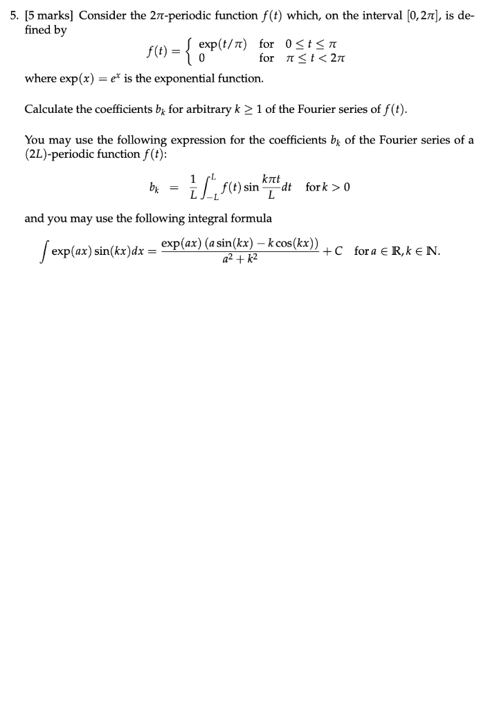 Solved exp(ax) sin(kx) dx = exp(ax) (a sin(kx) - k cos(kx) + | Chegg.com