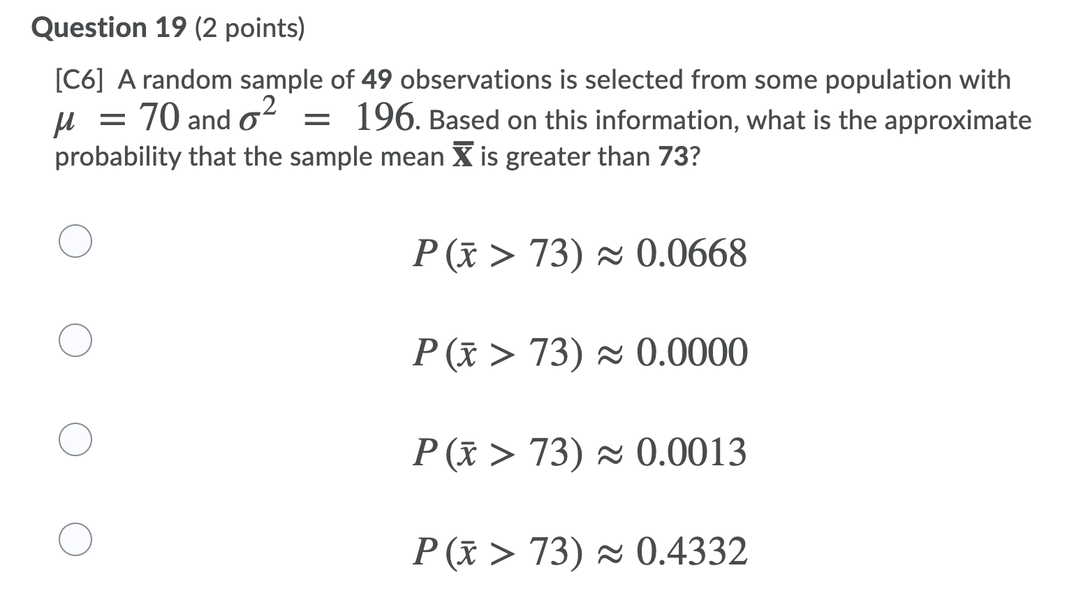 Solved Question 19 (2 points) [C6] A random sample of 49 | Chegg.com