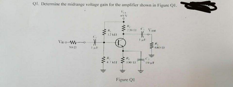 Solved Q1. Determine the midrange voltage gain for the | Chegg.com