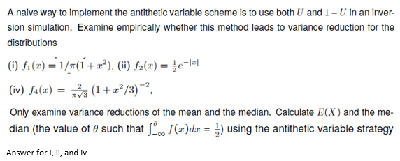 Solved A naive way to implement the antithetic variable | Chegg.com