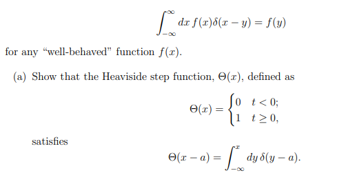 Solved ∫−∞∞dxf(x)δ(x−y)=f(y) for any "well-behaved" function | Chegg.com