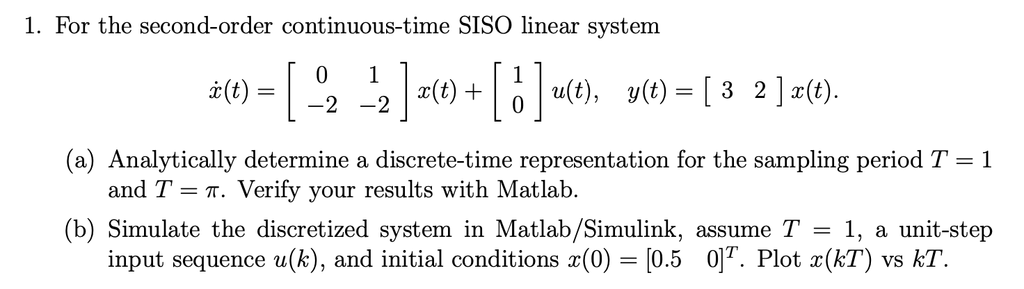 Solved For the second-order continuous-time SISO linear | Chegg.com