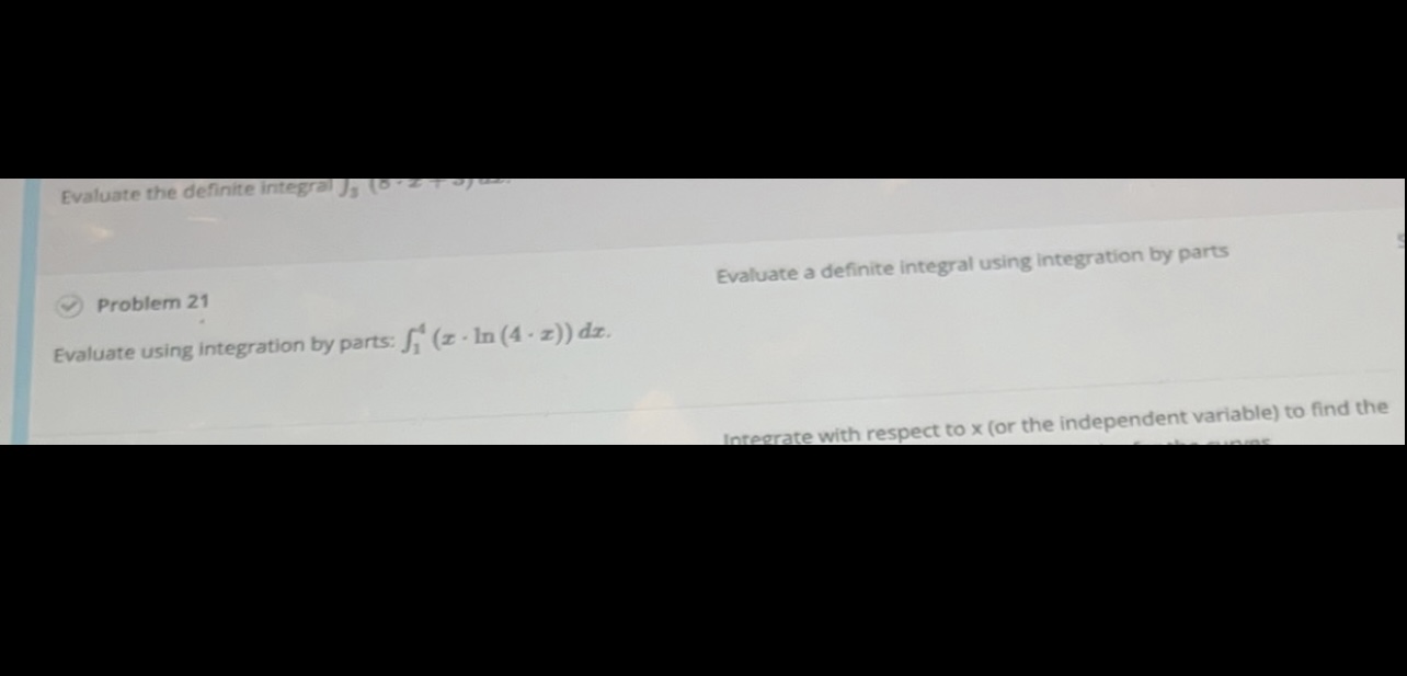 Solved Problem 21 Evaluate using integration by parts: \\( | Chegg.com