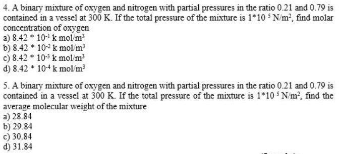 Solved 4. A binary mixture of oxygen and nitrogen with | Chegg.com