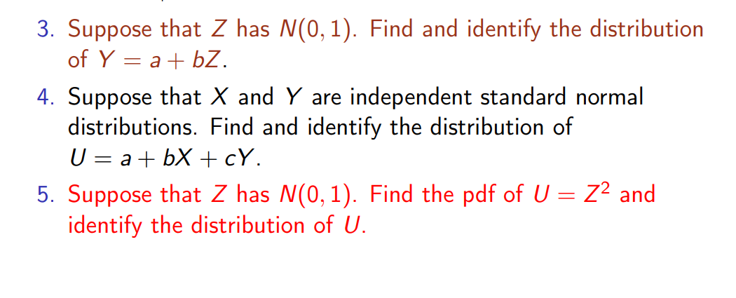 Solved 3. Suppose that Z has N(0,1). Find and identify the | Chegg.com