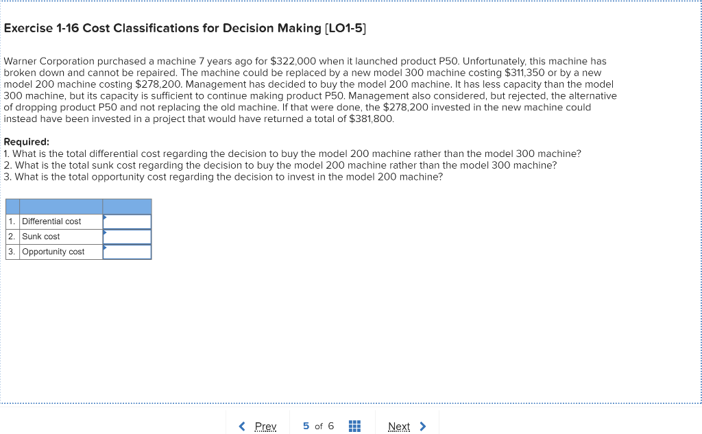 Solved Exercise 1-16 Cost Classifications for Decision | Chegg.com